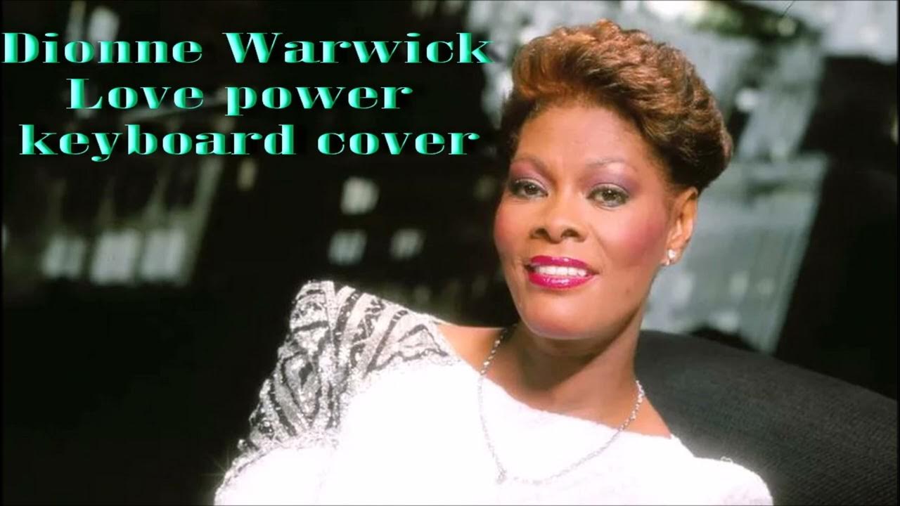 "Love power" Dionne Warwick cover (keyboard) - YouTube