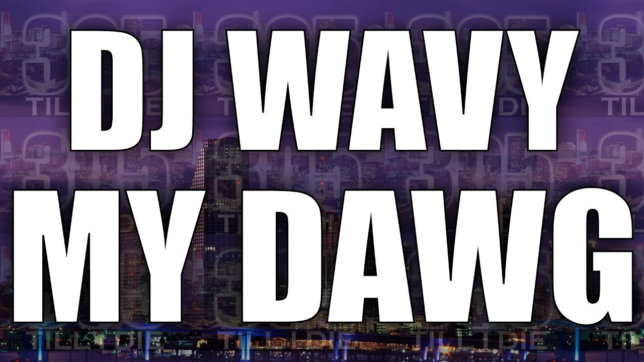 DJ WAVY FT RIPPA - (FAST) MY DAWG + DL - YouTube