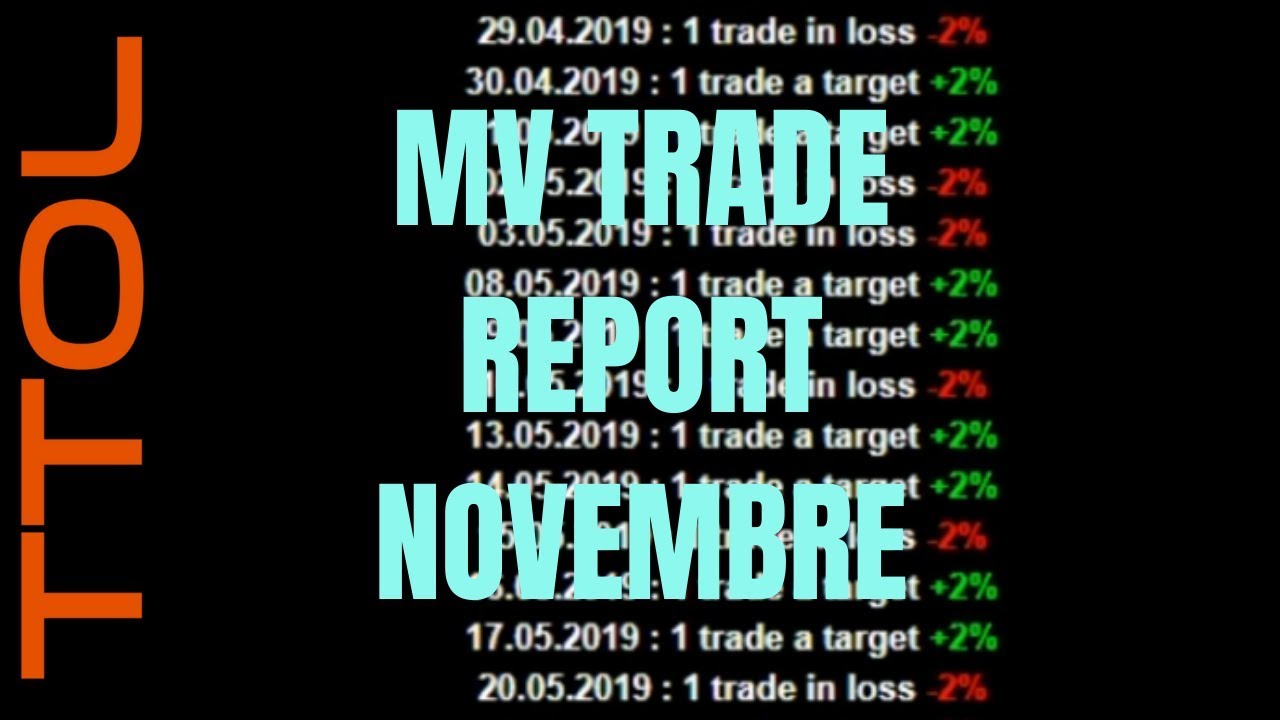MV TRADE_Trading finanziario Report mese di Novembre 2019 | TTOL - YouTube