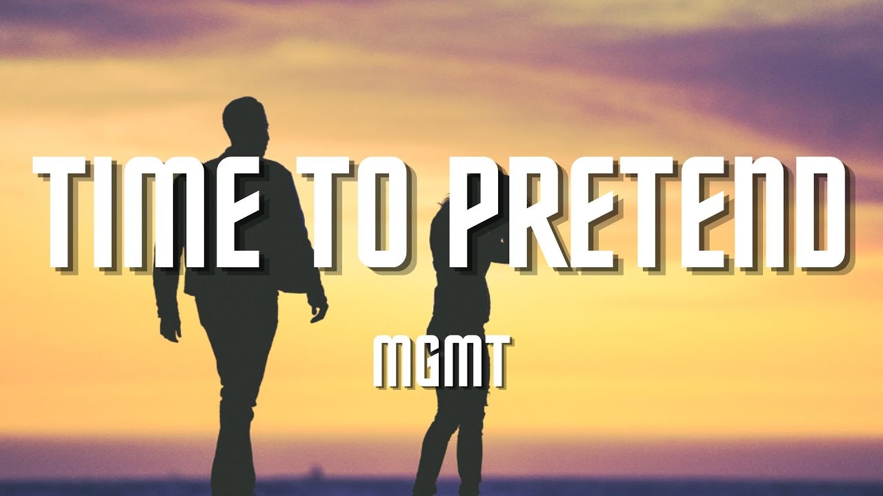 MGMT - Time to Pretend (Lyrics) - YouTube