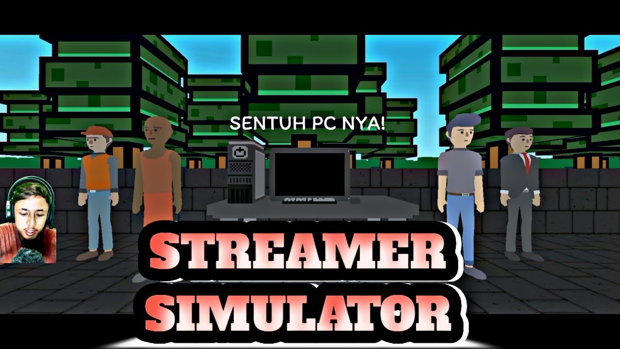 STREAMER SIMULATOR🤐KELAPARAN - YouTube