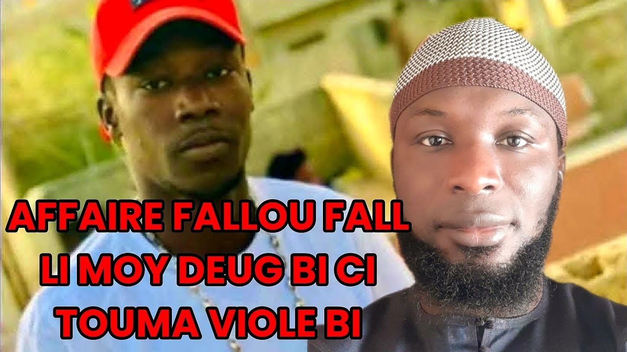 URGENT.........AFFAIRE FALLOU FALL LIMOY DEUG BI CI VIOLE BOUL KO ...