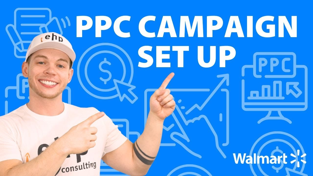 How to Setup A Walmart PPC Campaign - YouTube