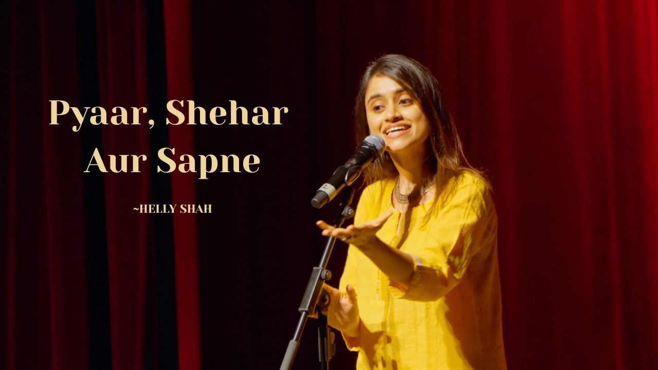 Pyaar, Shehar Aur Sapne - Helly Shah Live | Poetry & Storytelling - YouTube