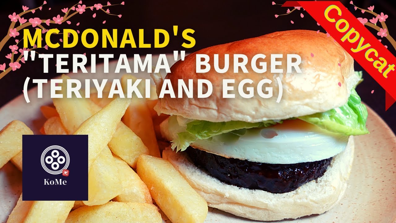 Teriyaki and Egg Burger | TERITAMA | Copycat | Japanese McDonald's ...