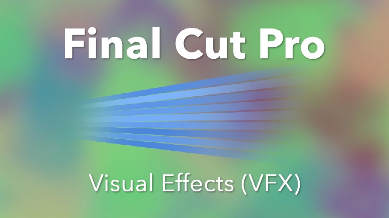 Final Cut Pro X | Introduction to Video Effects (VFX) - YouTube