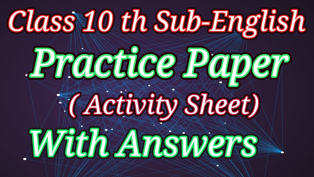 Class 10 th Sub-English Practice Paper( Activity Sheet) with Answers ...