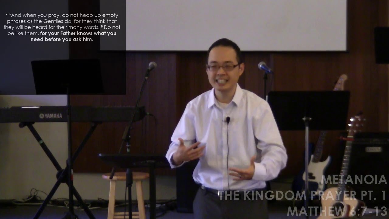 Metanoia - The Kingdom Prayer: Part 1 - YouTube