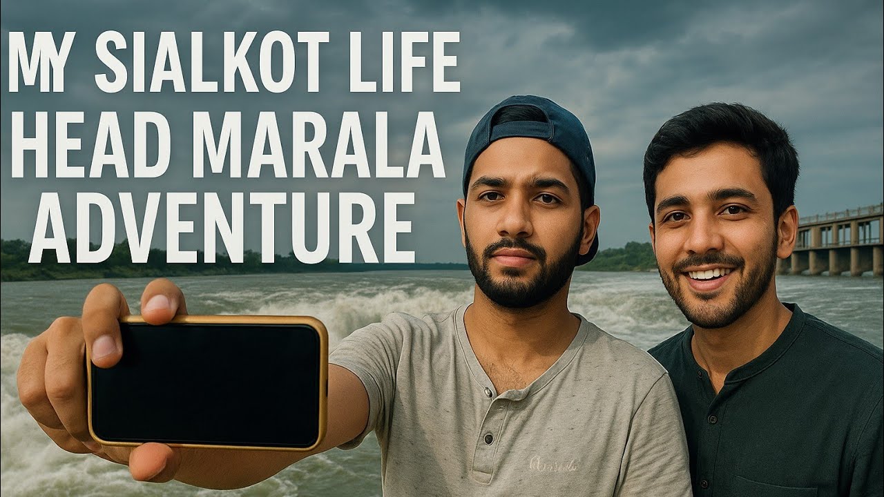 Head Marala Sialkot Sialkot Vlog Head Marala Dam Adventure Pakistani ...