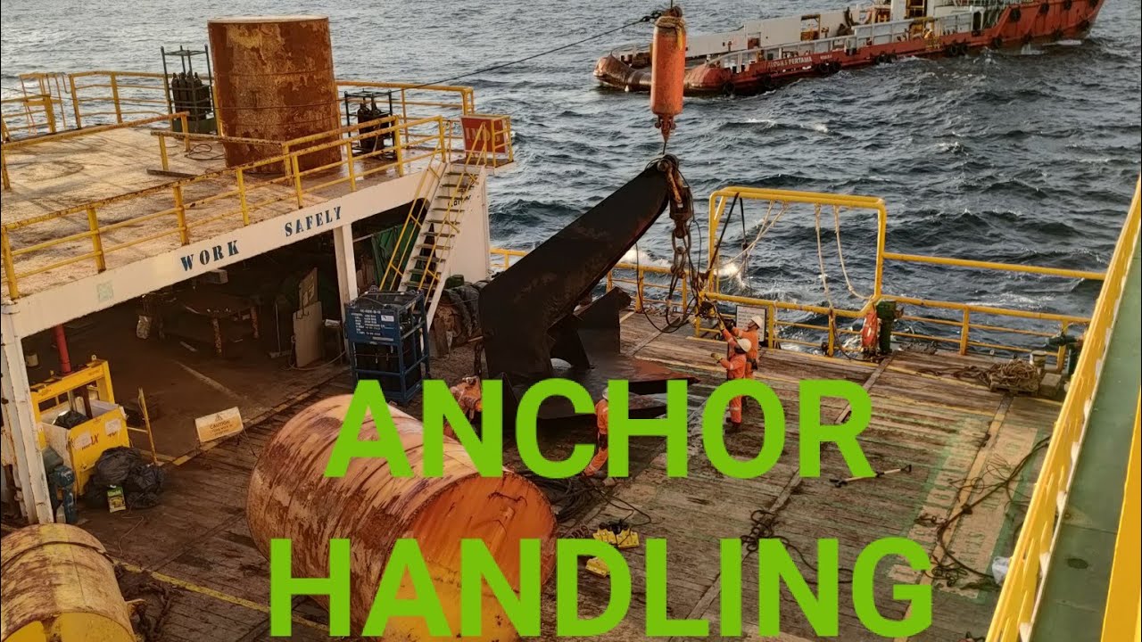 ANCHOR HANDLING - MOST DANGEROUS WORK - TRANSFER BRUCE ANCHOR AT SEA ...
