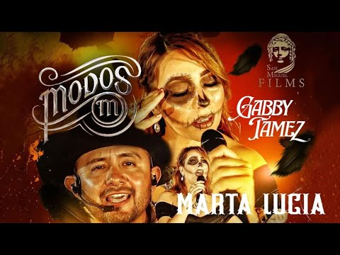 GRUPO MODOS Y GABBY TAMEZ ---- MARTA LUCIA (CORRIDASO) - YouTube