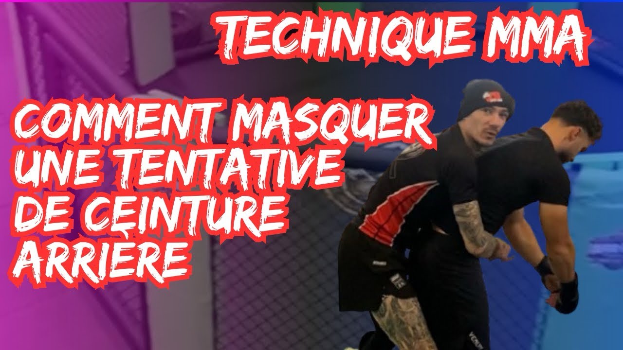 Comment masquer une attaque pour prendre le dos en ceinture arrière ...