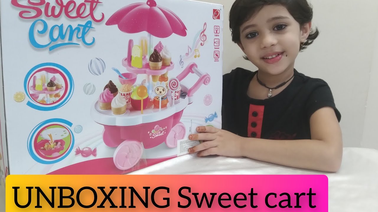 UNBOXING SWEET CART | Trolley Ice cream shop | Toy for kids - YouTube