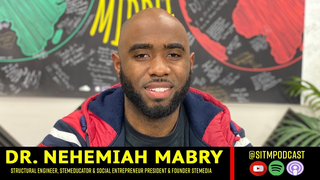 Dr. Nehemiah Mabry Talks STEMedia, Inspiring the Next Generation ...