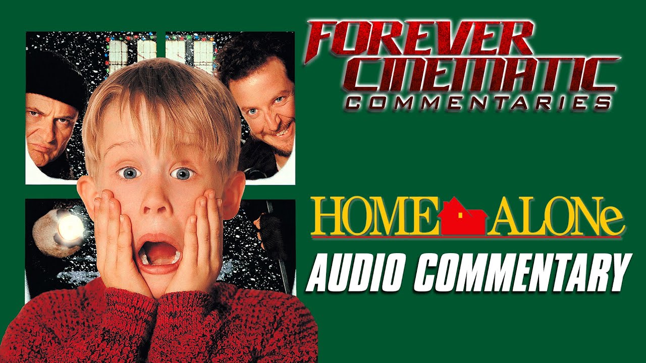 Home Alone (1990) - Forever Cinematic Commentary - YouTube
