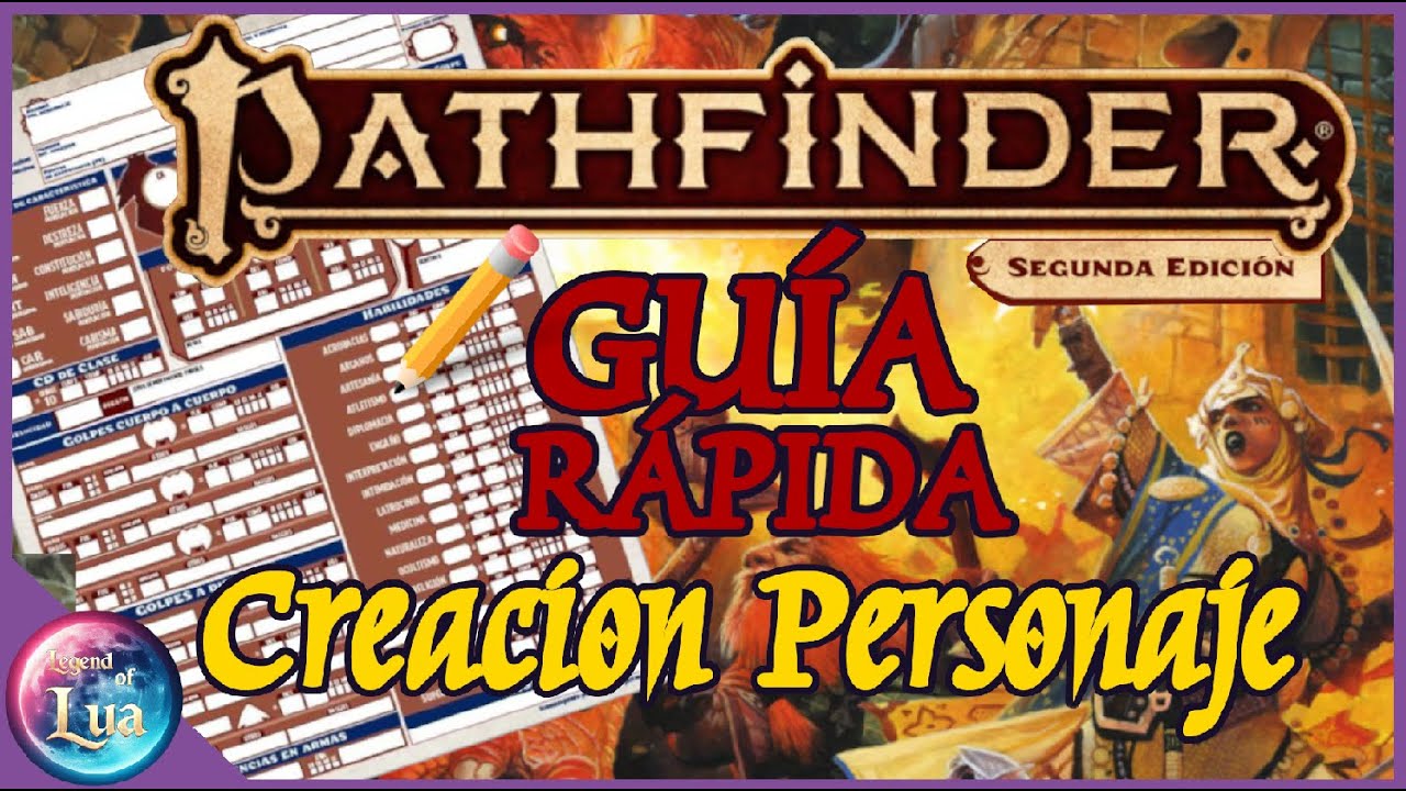 GUIA de CREACION DE PERSONAJE en 4 MINUTOS || Pathfinder 2e ( con ejemplos) | Legend of Lua ...