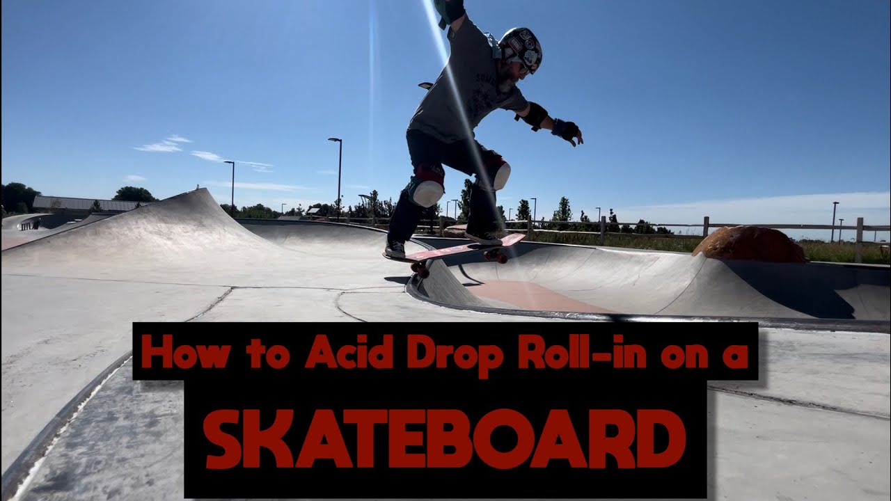 Master Class “Acid Drop” Roll-In on a #Skateboard🛹 - YouTube