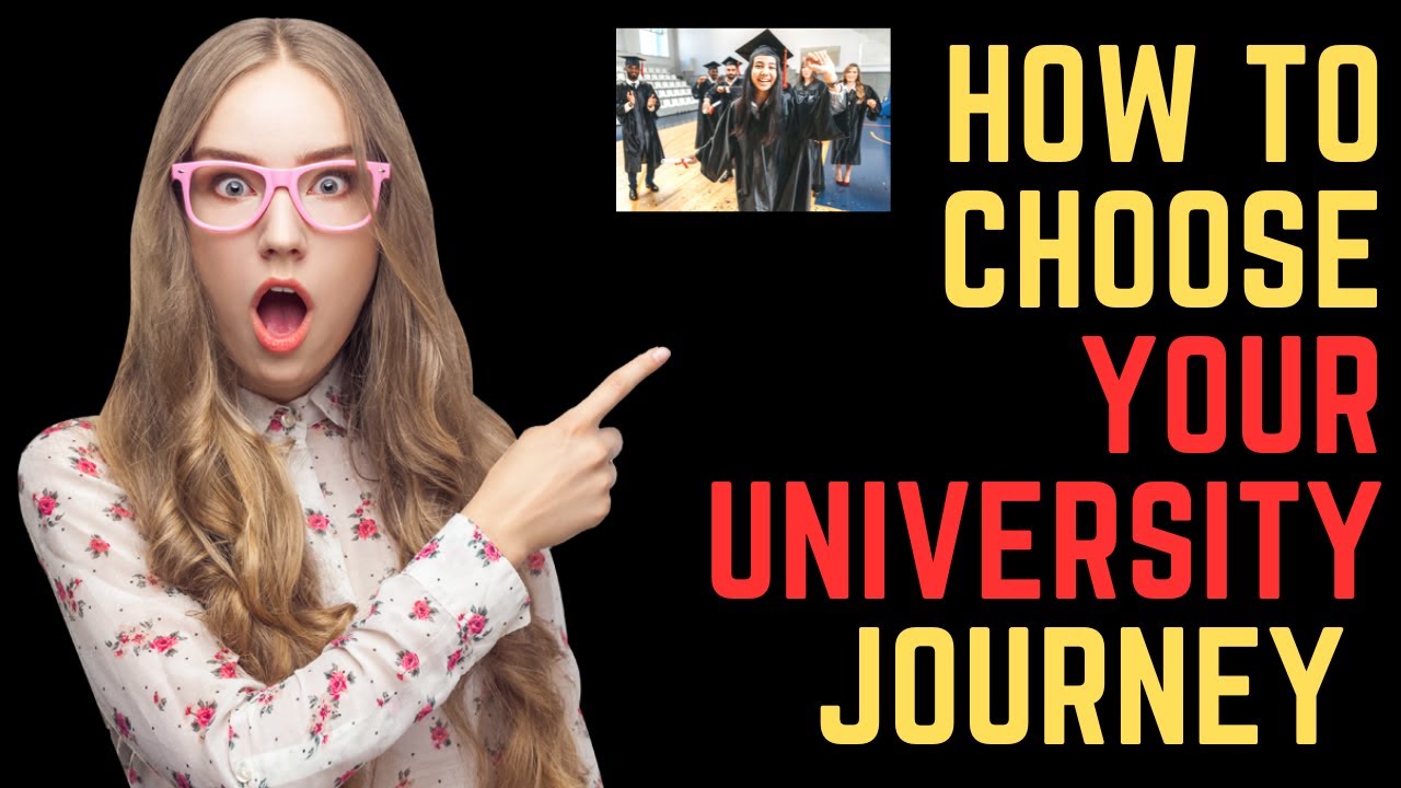 How to choose which University you need? | Select your New Journey ...