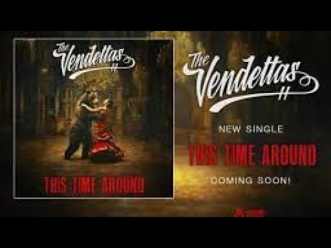 THE VENDETTAS THIS TIME AROUND (SONG REVIEW) - YouTube