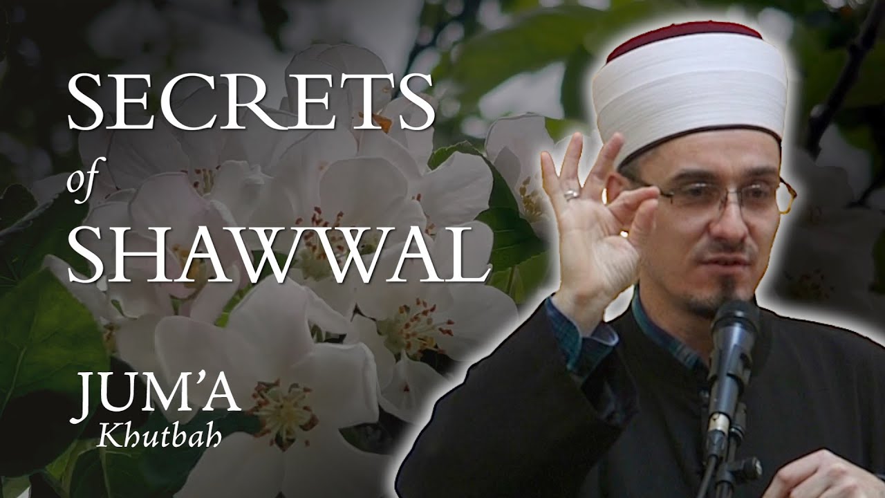 Secrets of Shawwal – Sejad Mekić: Friday Sermon - YouTube