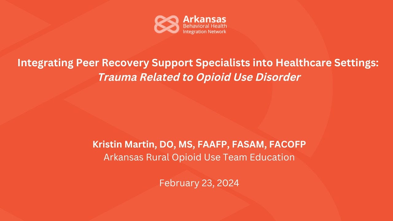 Arkansas Rural Opioid Use Team Education - Session 2 - Kristen Martin ...