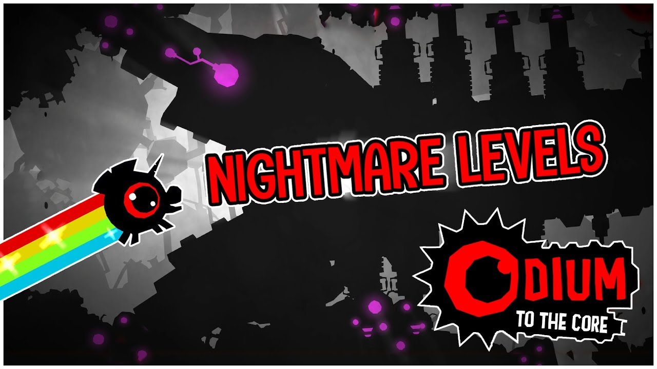 Odium to the Core - All Nightmare Levels - YouTube