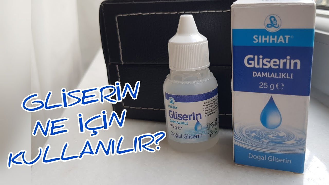 GLİSERİN NE İÇİN KULLANILIR? GLİSERİN NEDİR? || GLYCERIN BENEFITS ...