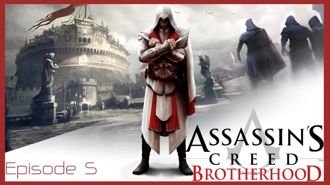 Assassin's Creed Brotherhood: Season 3 - Episode 5: The Banker - YouTube