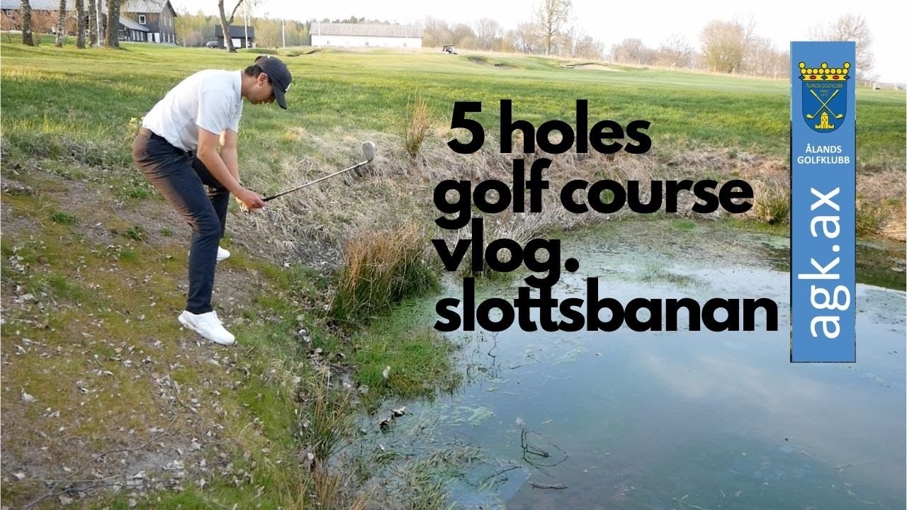 5 holes golf course vlog - YouTube