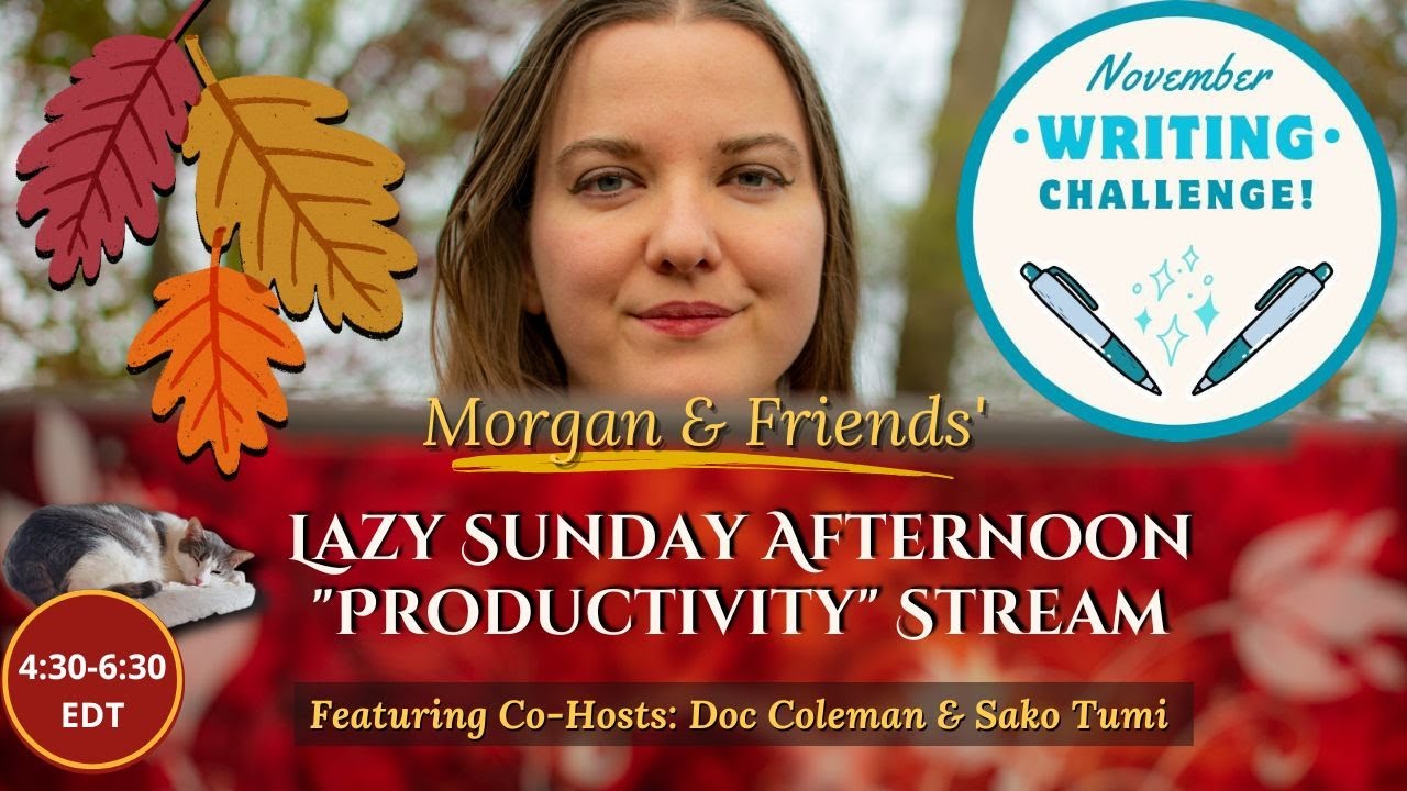 Morgan & Friend's Lazy Sunday Afternoon "Productivity" Stream! - YouTube