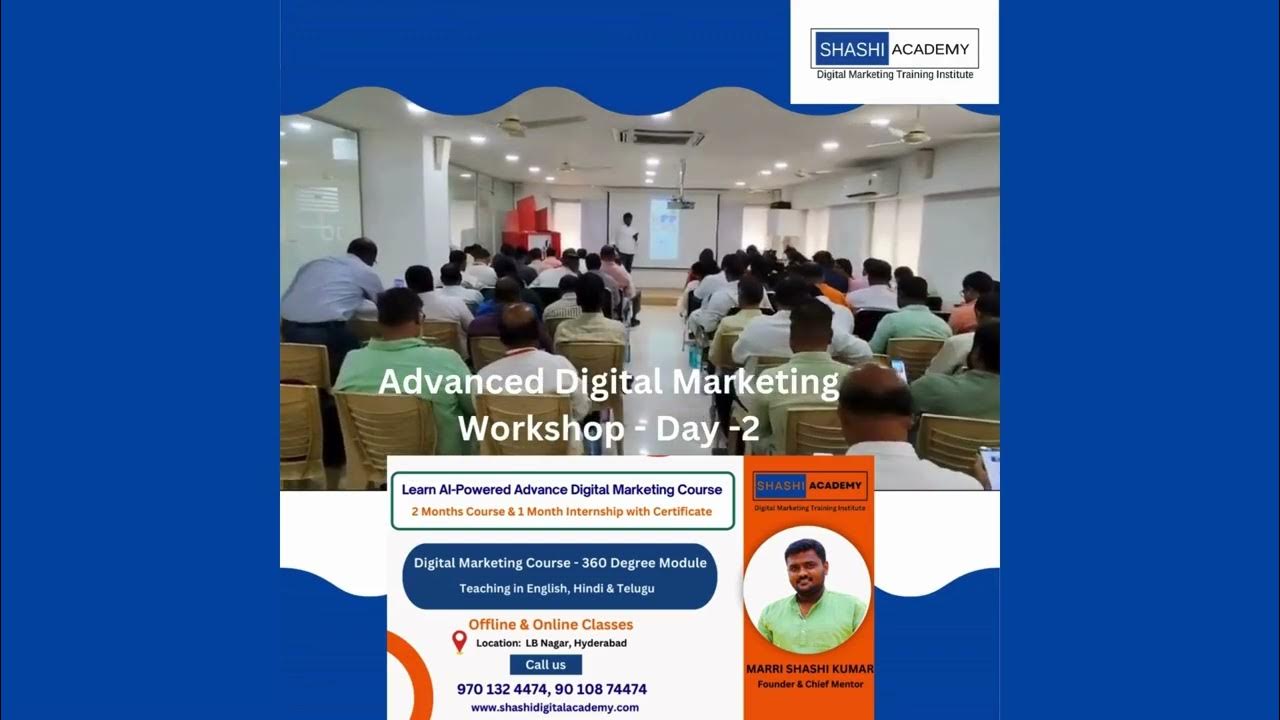 Digital Marketing Workshops Hyderabad #day2 | Digital Marketing Workshop | Shashi Academy - YouTube