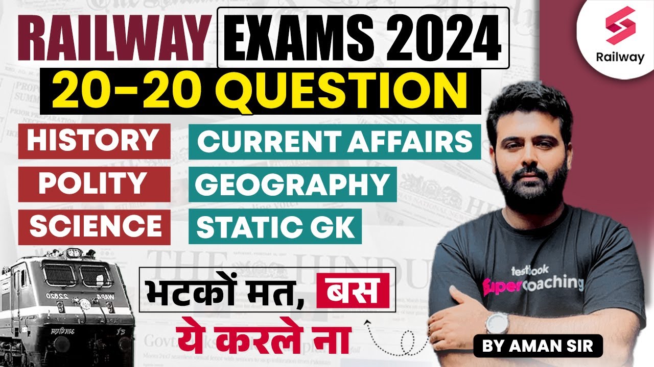 Railway Exams 2024 | 20 Questions History Polity Science Geography CA Static GK | By Aman Sir ...