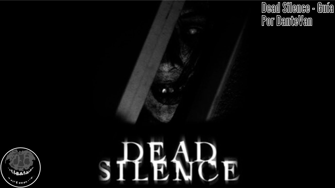Dead Silence - Guía Explicada - YouTube