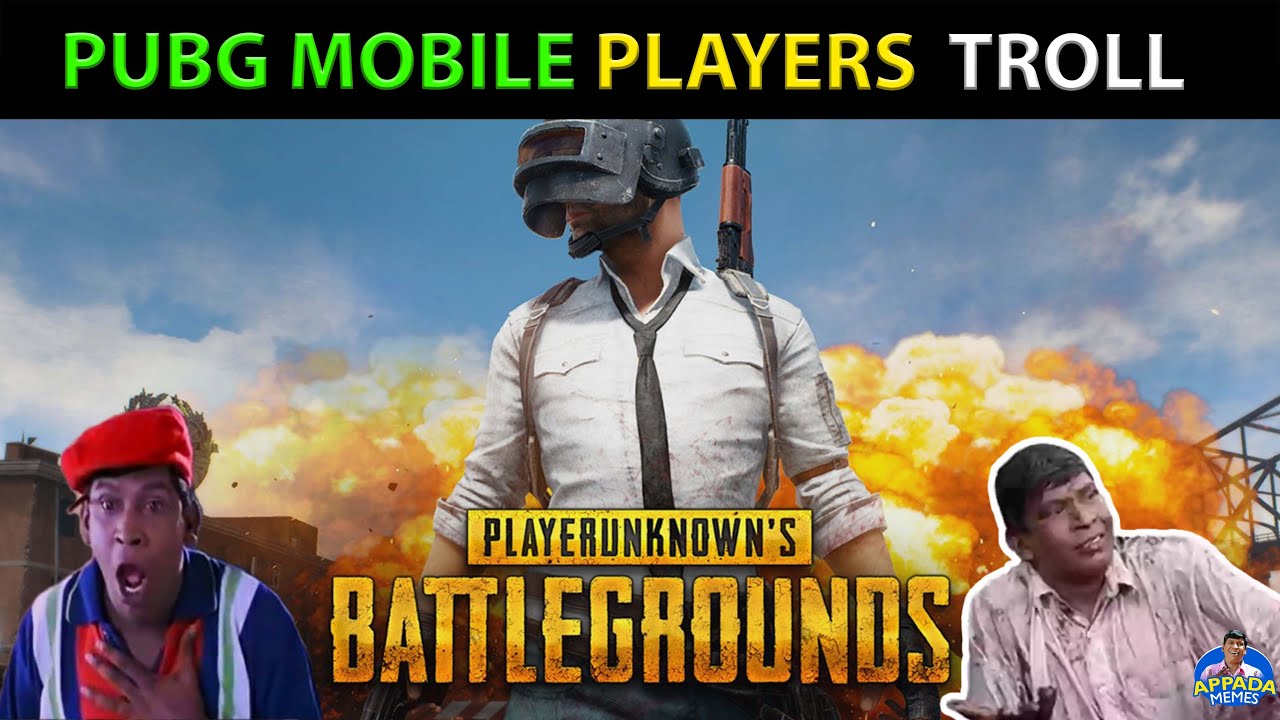 PUBG MOBILE TAMIL TROLL | PART - 01 | APPADA MEMES - YouTube