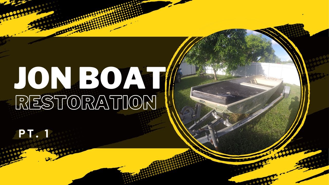 Jon boat Restoration project PT. 1 - YouTube