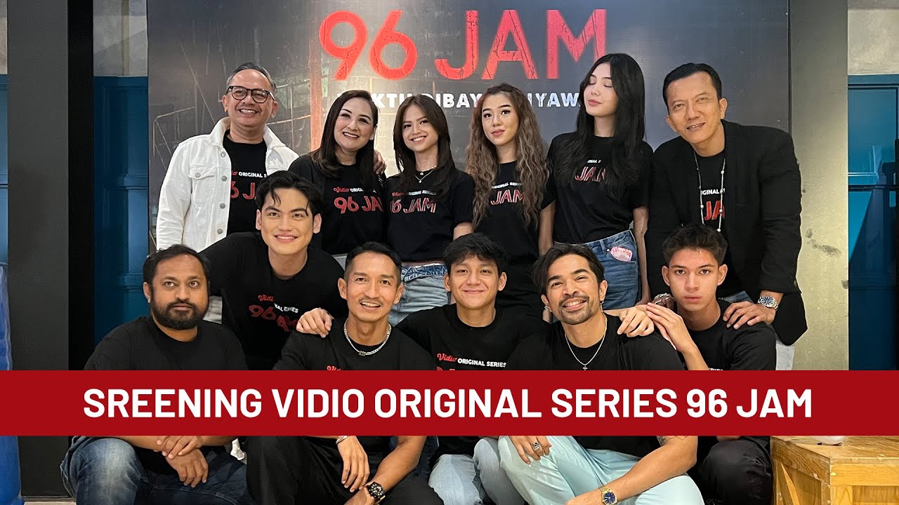 SCEENING Vidio Original Series : 96 JAM - YouTube