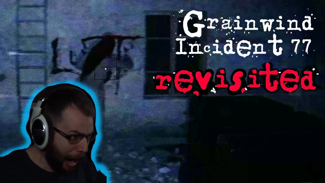 SPOOKY SCARY THINGS | Grainwind Incident 77 Revisited + Message - YouTube