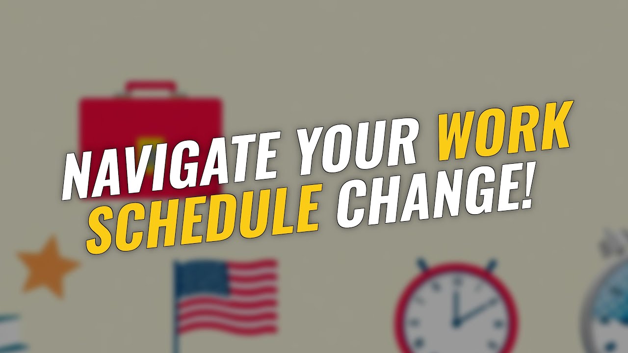 5 Steps to Navigate Your 🏫 Work Schedule Change! - YouTube