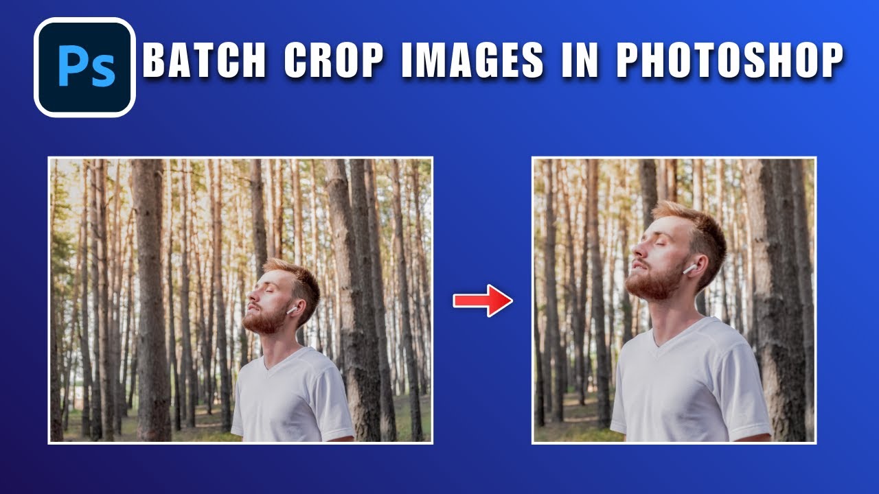 How to Batch Crop Images in Photoshop 2026 - YouTube