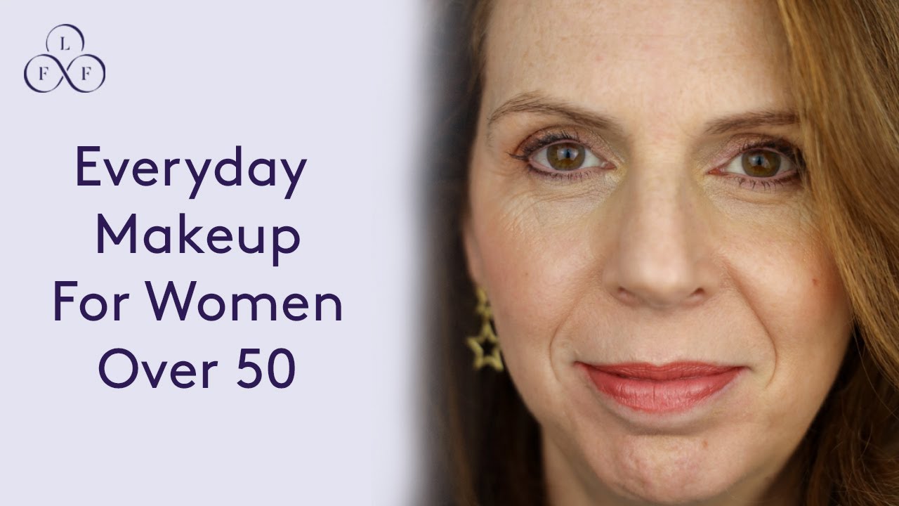 Everyday makeup for women over 50 - natural makeup look | Look Fabulous ...