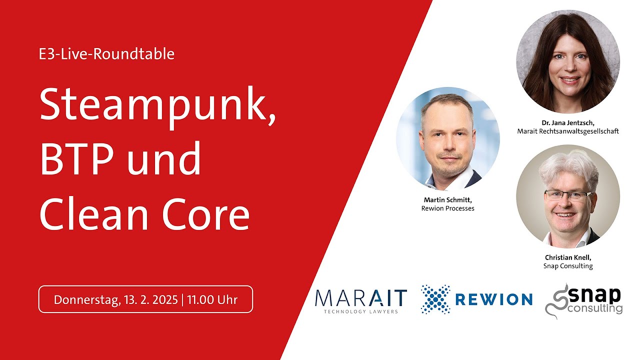 SAP BTP, Steampunk und Clean Core - ein E3-Roundtable zum Steampunk ...