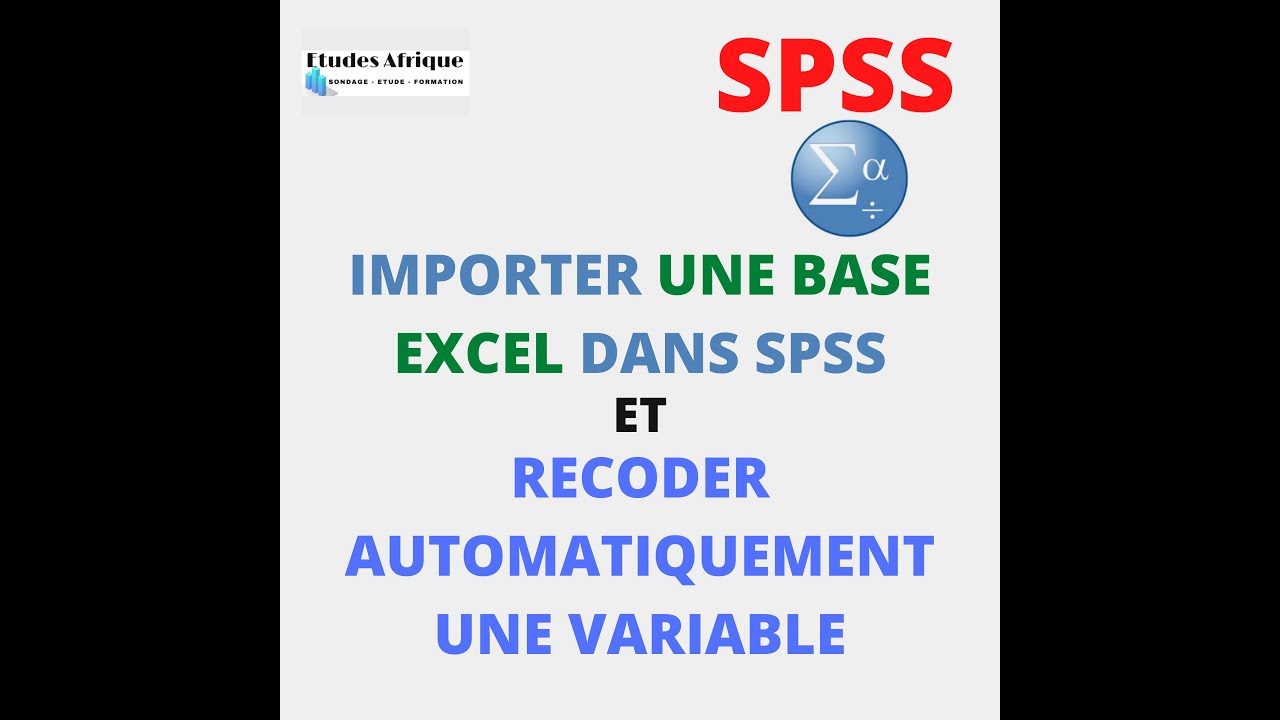 SPSS : Comment Importer une base excel et recoder automatiquement une variable ? - YouTube