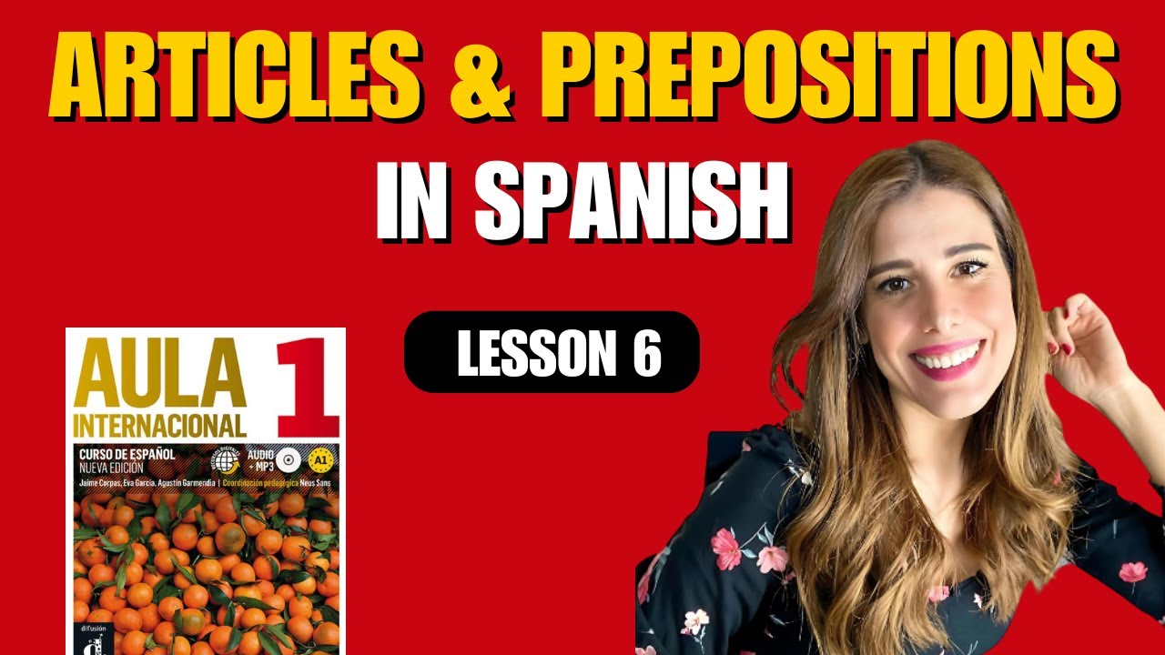 Learn Spanish Grammar: Articles & Prepositions Explained | Learn ...