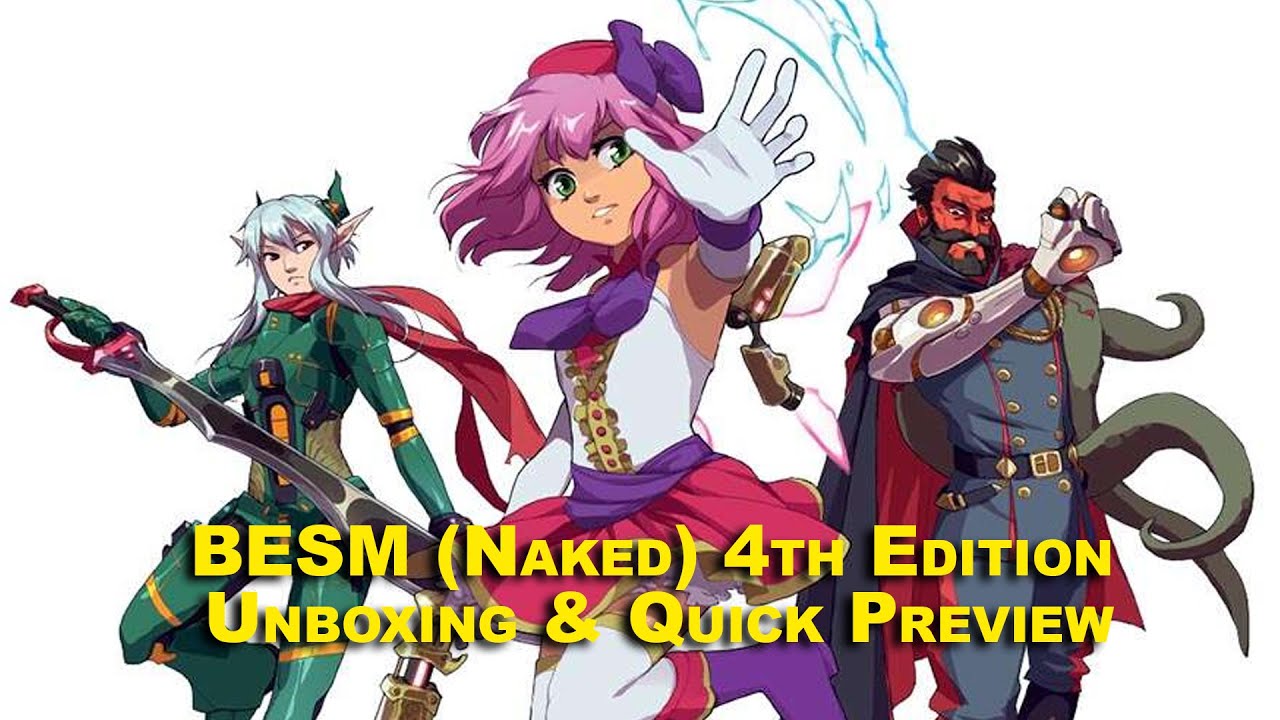 BESM: Big Eyes, Small Mouth (Naked) RPG 4th Edition Unboxing and Quick ...