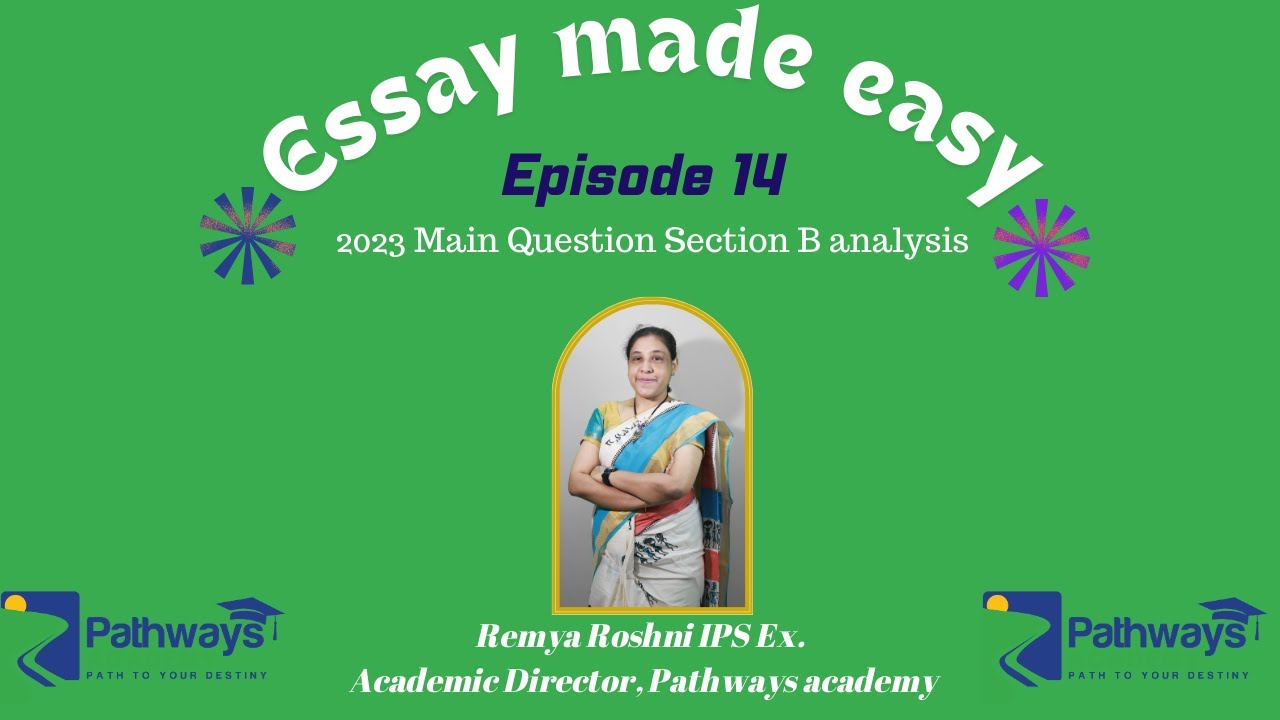 Essay made easy 14: 2023 Section B Analysis - YouTube