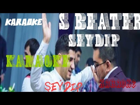 S beater seydip minus karaoke