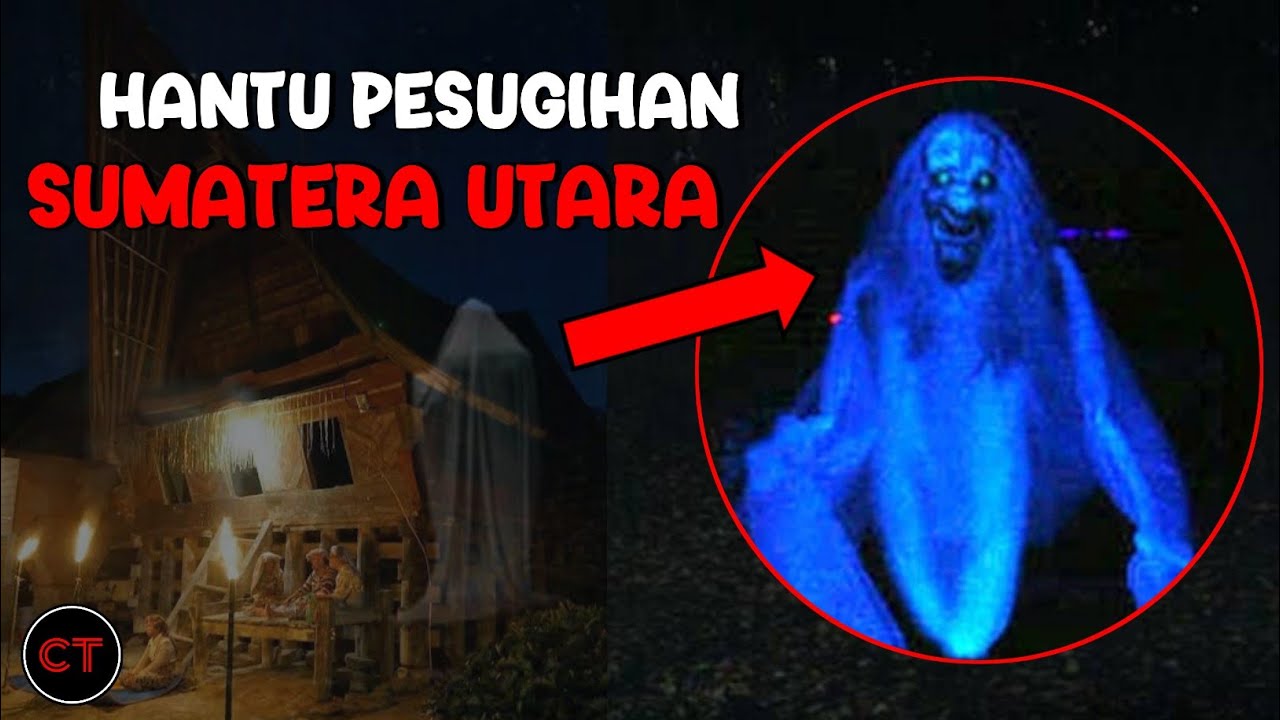 Bikin Merinding, Inilah 5 Hantu di Sumatera Utara Paling Seram - YouTube