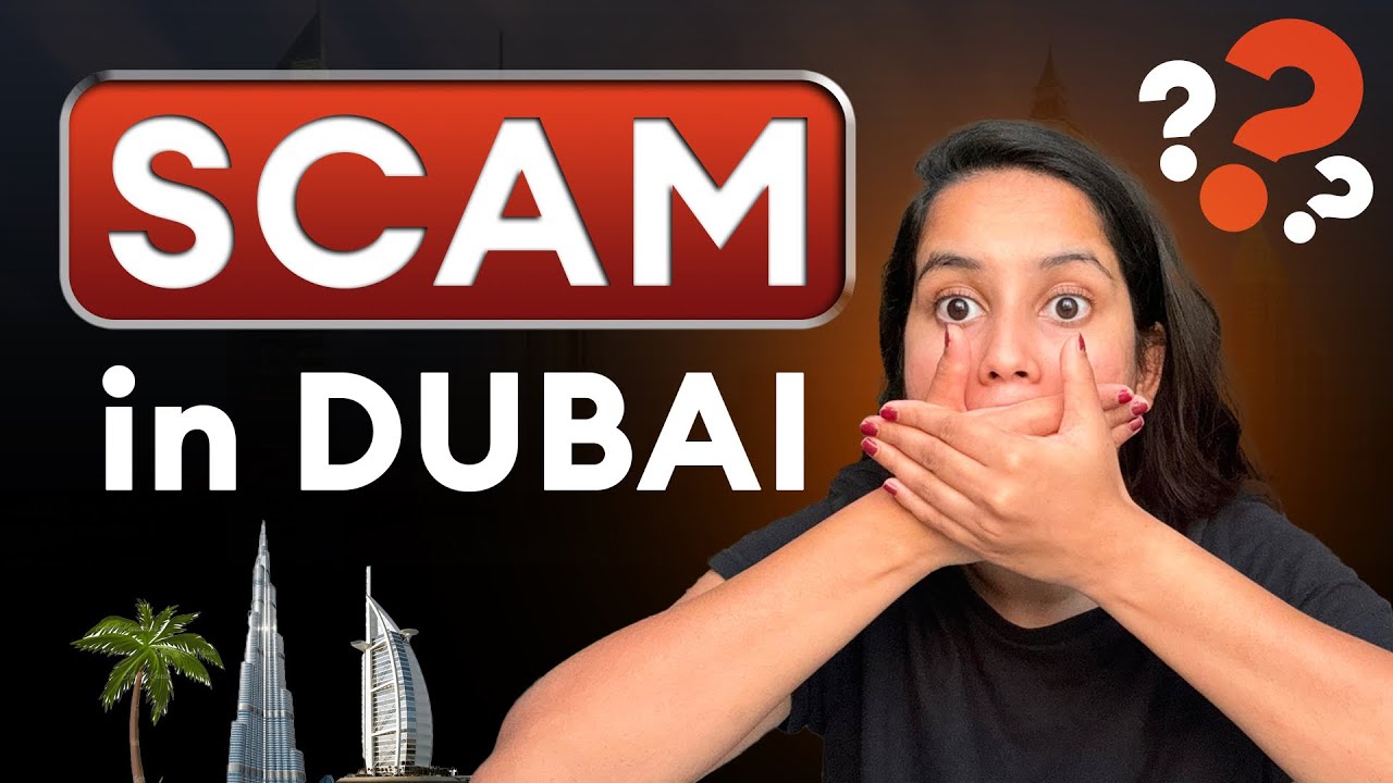Dubai Scam Alert: Protect Yourself from Fraud in the City of Gold ...