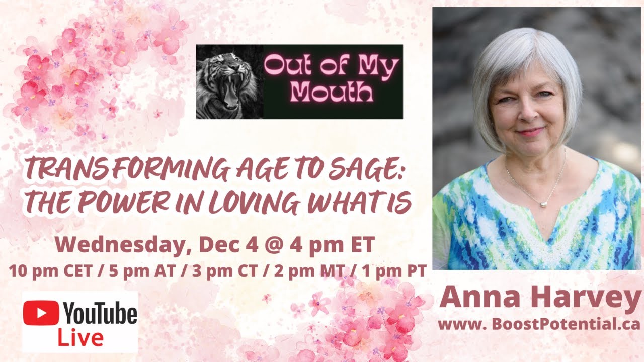 Anna Harvey: 'Transformin Age to Sage: The Power in Loving What Is ...