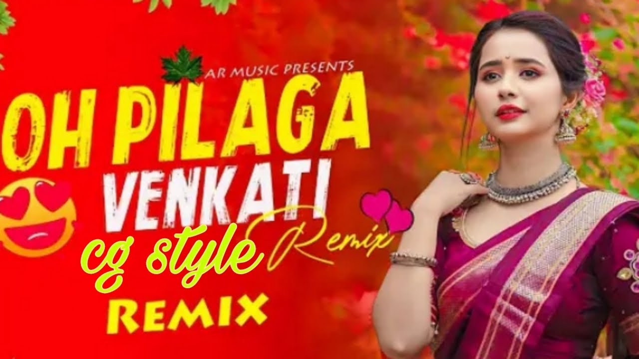 Oh_Pilaga_Venkati_Cg_Style_Mix_Dj_Himanshu_Dwr_x_Dj_Dhanwar_ji - YouTube